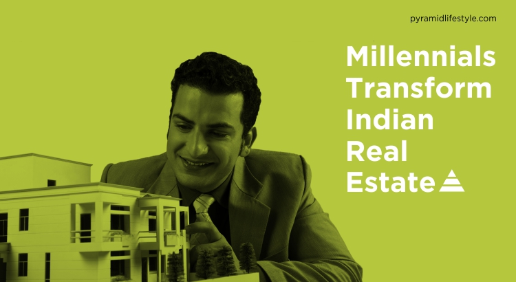 Millennials Transform Indian Real Estate